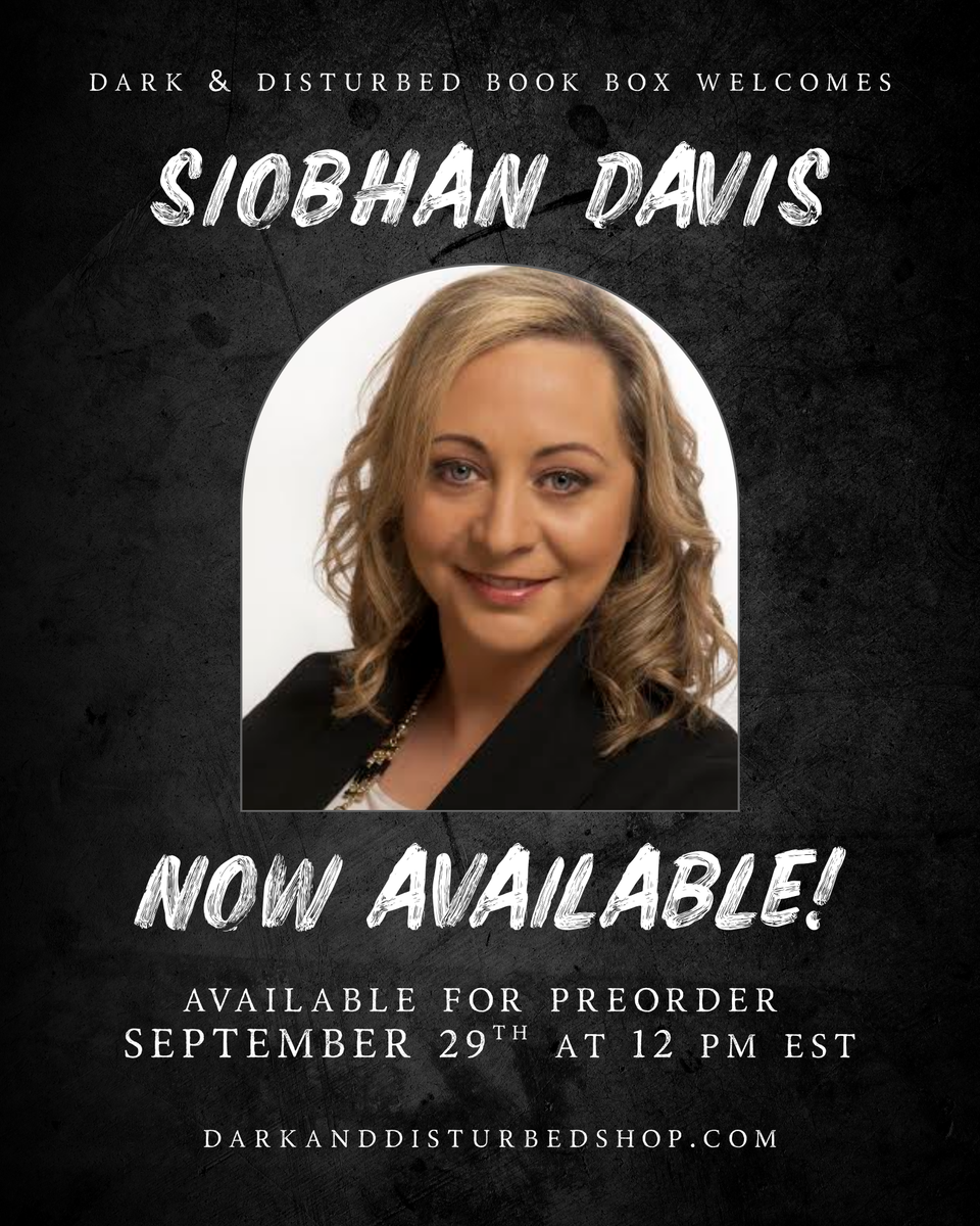 PRE-ORDER - SIOBHAN DAVIS BUNDLE – dark & disturbed