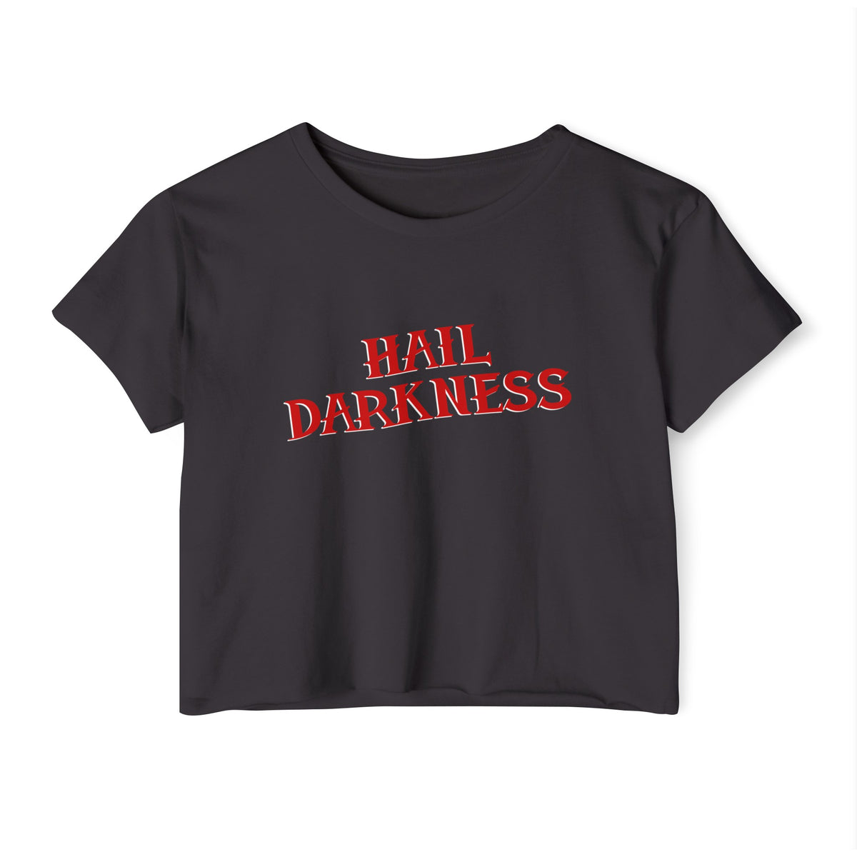 Hail Darkness Cropped T-Shirt – dark & disturbed